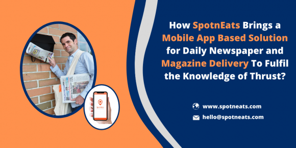 newspaper delivery system Archives - SpotnEats