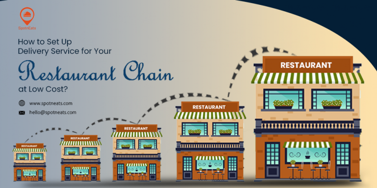 How to Set Up Delivery Service for Your Restaurant Chain at Low Cost ...