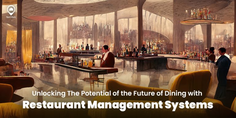 SpotnEats restaurant management system Unlocking The Potential of the ...