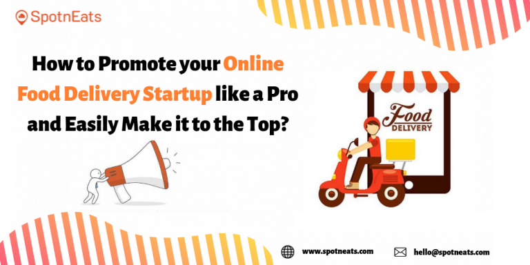 How to Promote Your Online Food Delivery Startup Like a Pro and Easily ...