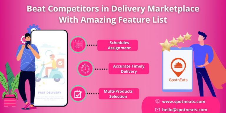 Beat Competitors in Delivery Marketplace With Amazing Feature List ...